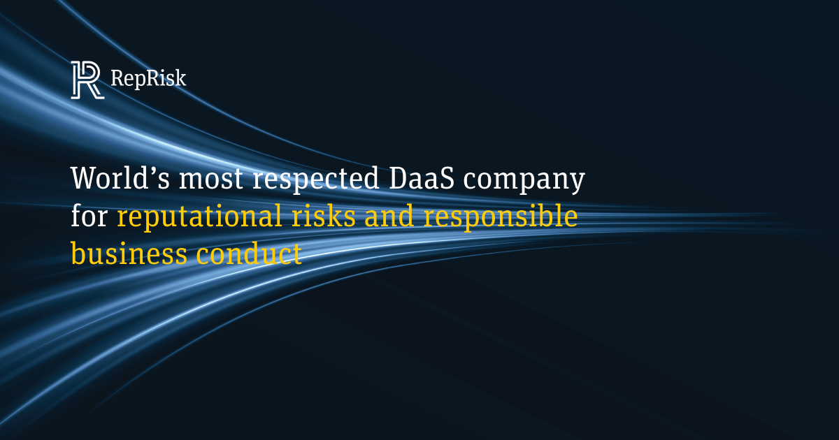 RepRisk | World’s most respected DaaS company for reputational risks ...